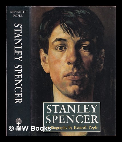 Stanley Spencer : a biography by Pople, Kenneth: (1991) First Edition ...