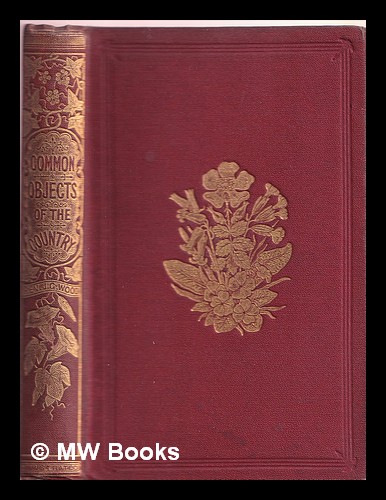 The common objects of the country by Wood, J. G. (1827-1889): (1866 ...
