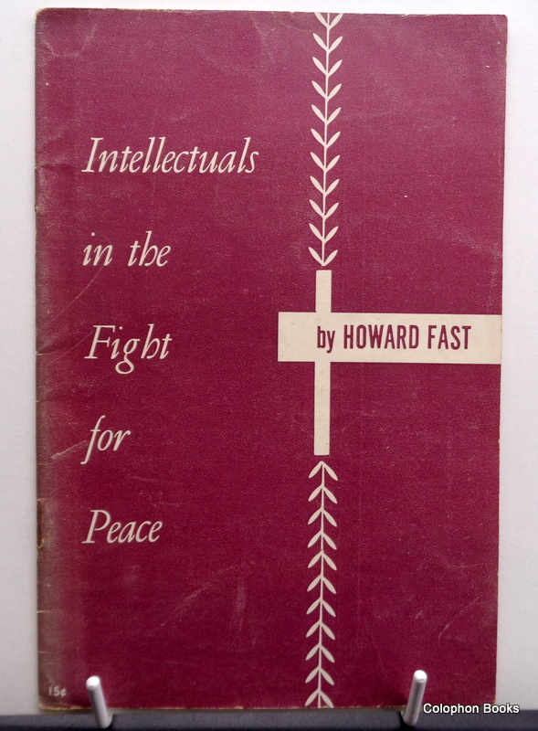Intellectuals In The Fight For Peace. by Fast, Howard: Very Good Soft ...