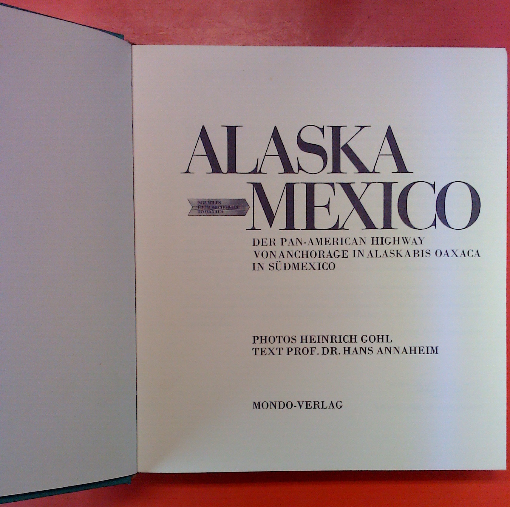 Alaska Mexico, der Pan-American Highway von Anchorage in Alska bis ...