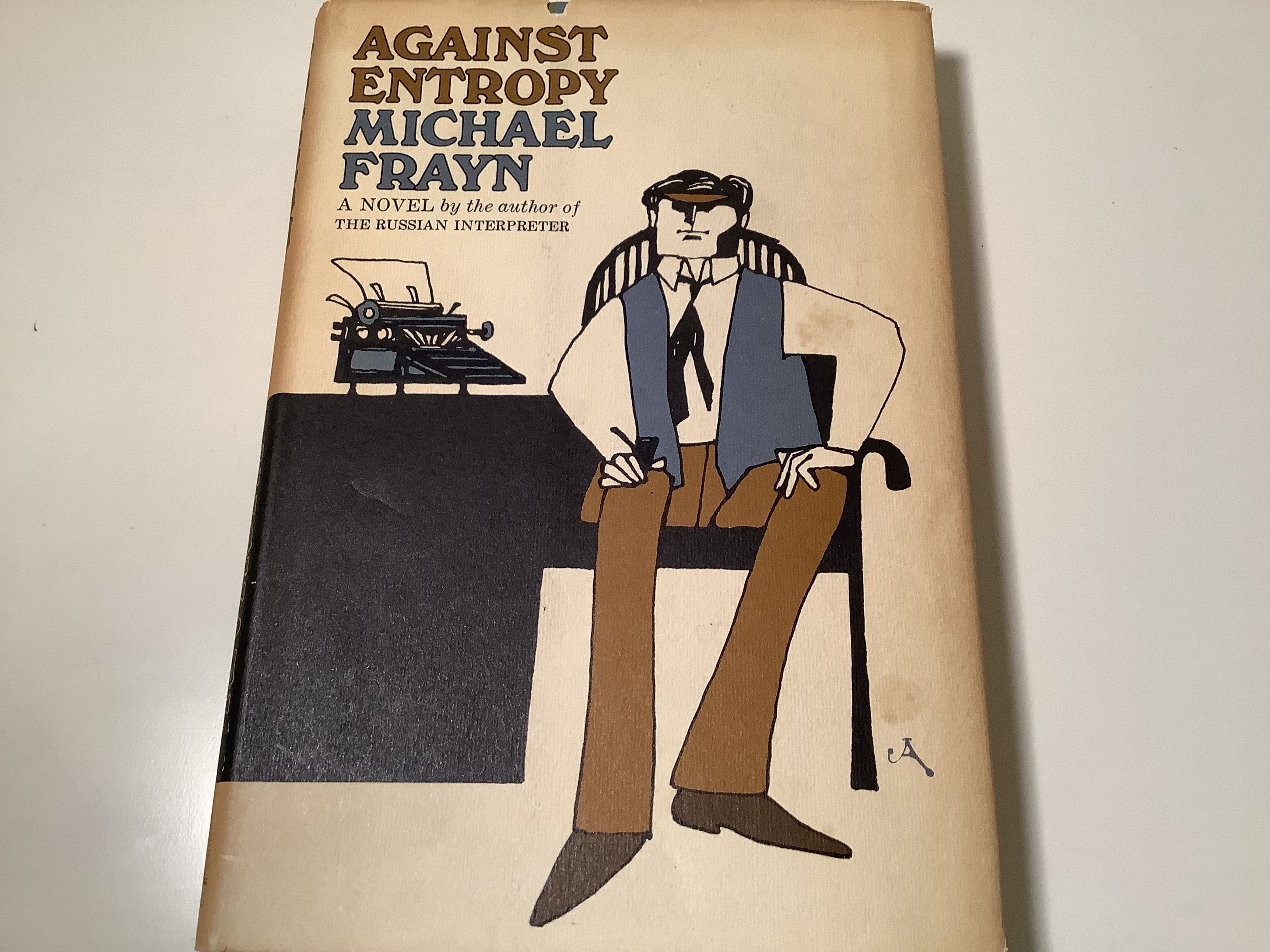 Against Entropy by Michael Frayn: Very Good- (1967) First American. | TLM Books