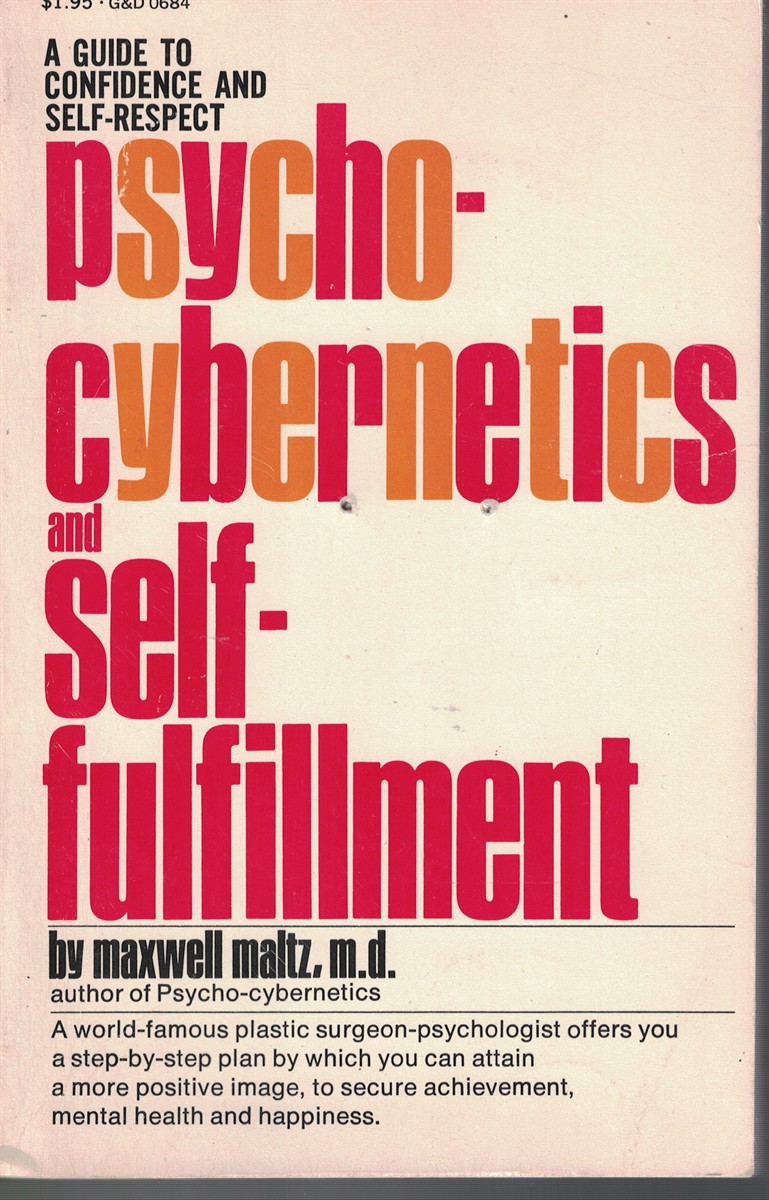 Psycho - Cybernetics and Self Fullfillment by Maltz, Maxwell: Good ...