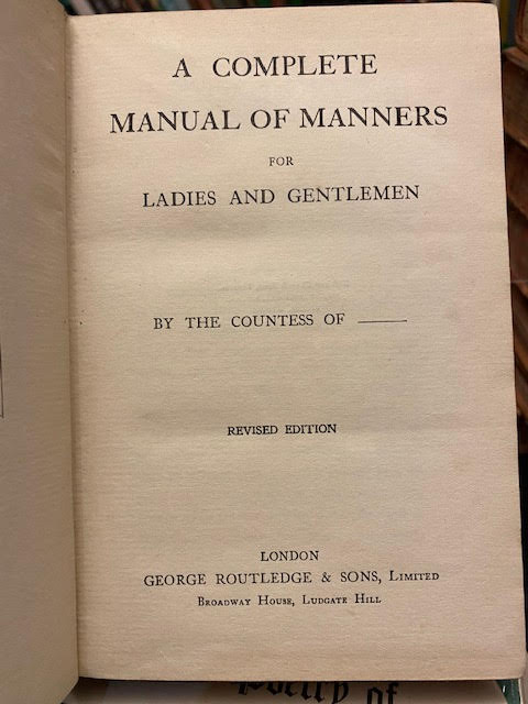 A Complete Manual of Manners for Ladies and Gentlemen von The Countess ...
