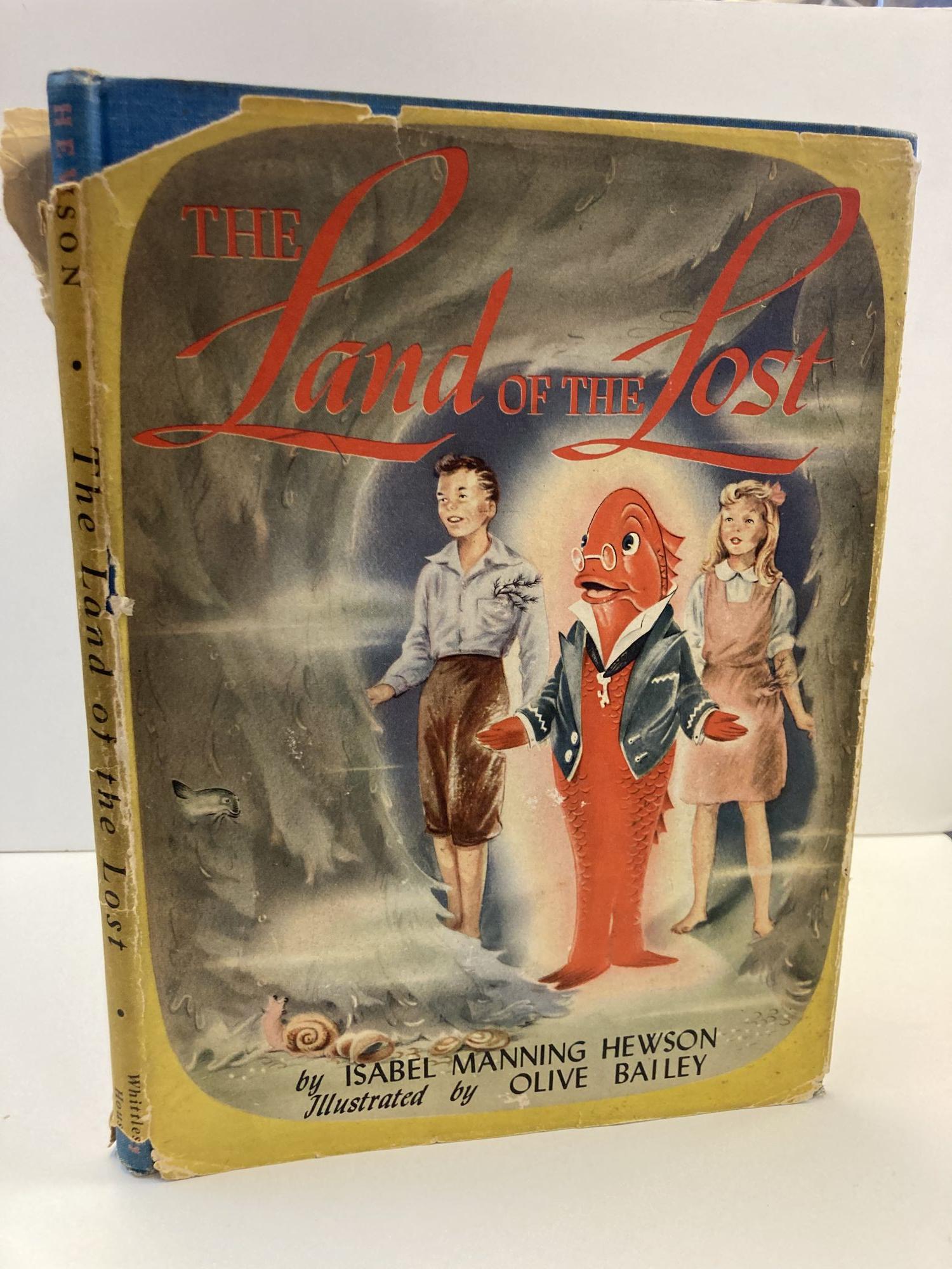 THE LAND OF THE LOST by Hewson, Isabel Manning; Bailey, Olive ...