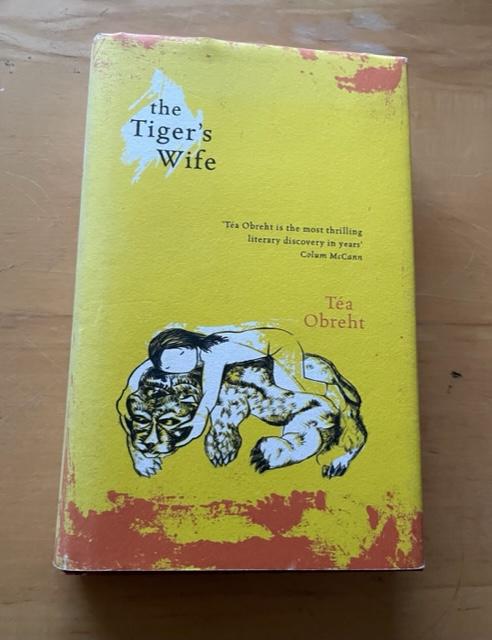 The Tiger's Wife by Obreht, Tea: Very Good Hardcover 1st Edition. | N K ...