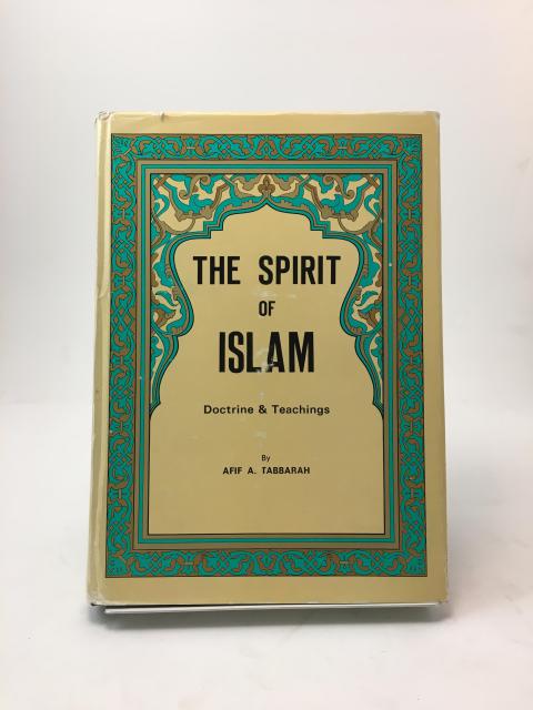The Spirit of Islam. An Interpretive Survey of the Foundations, Graces ...