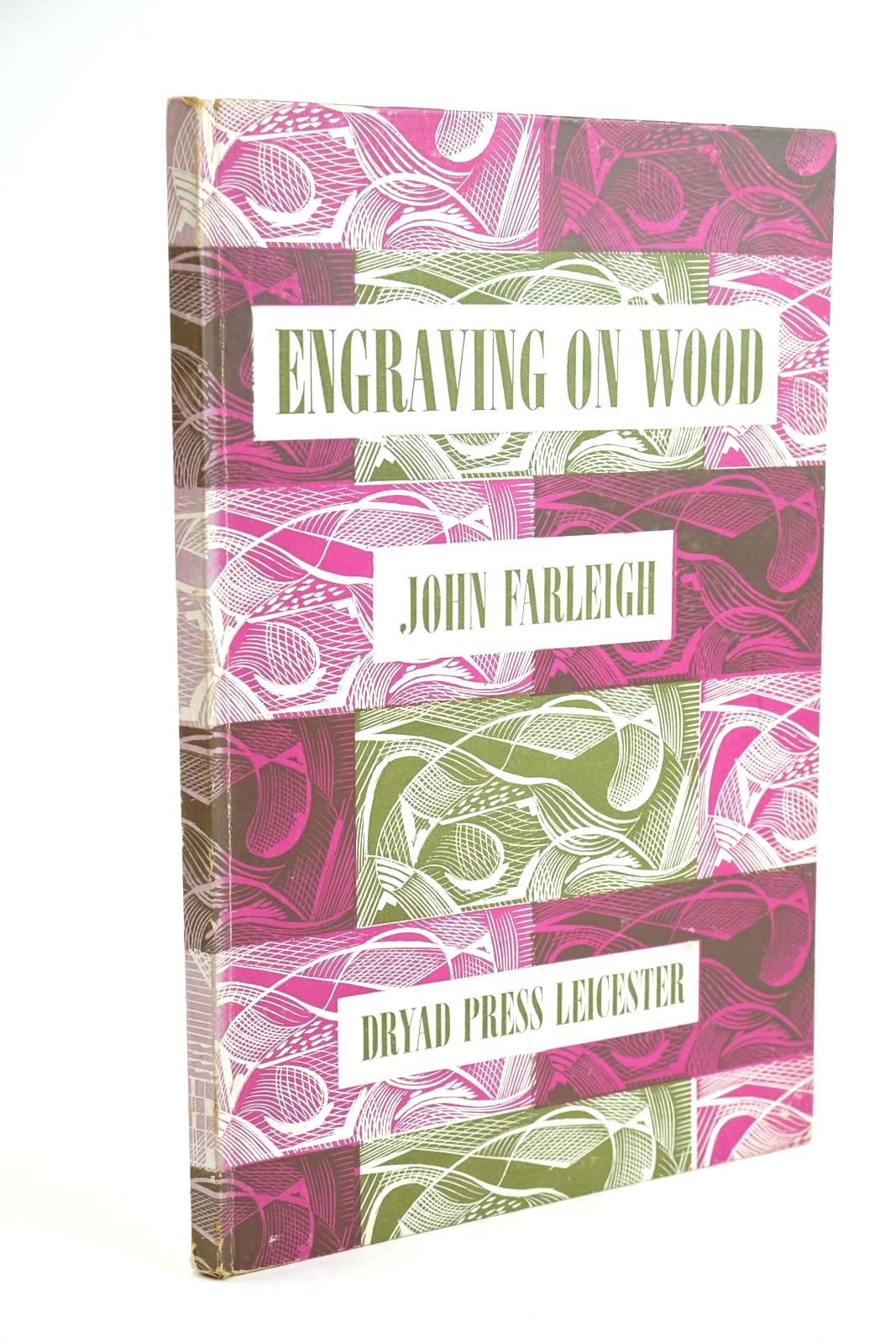 ENGRAVING ON WOOD by Farleigh, John: Very Good Hardback (1954) First ...