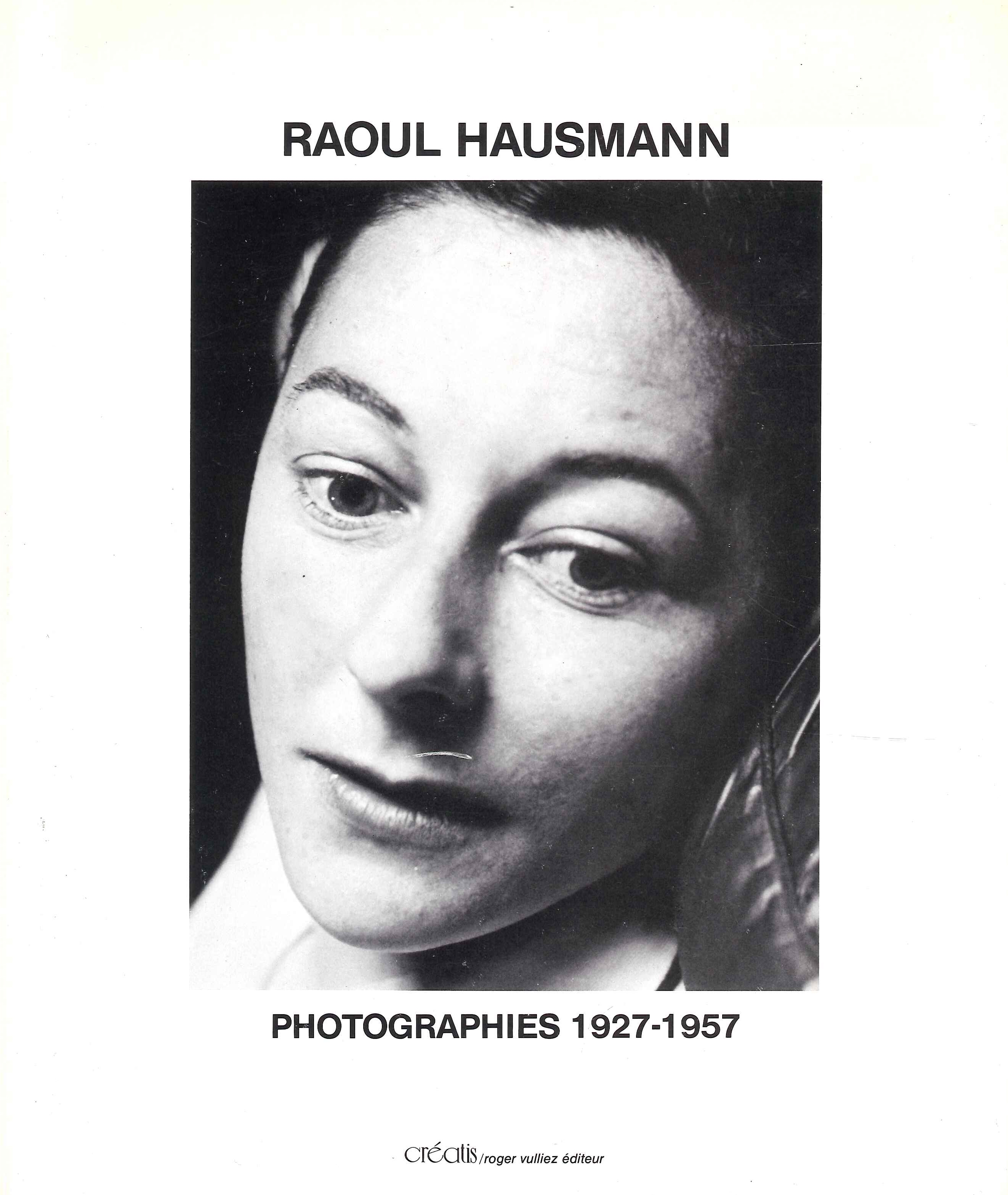 Raoul Hausmann. Photographies 1927-1957. by Raoul Hausmann: fine ...