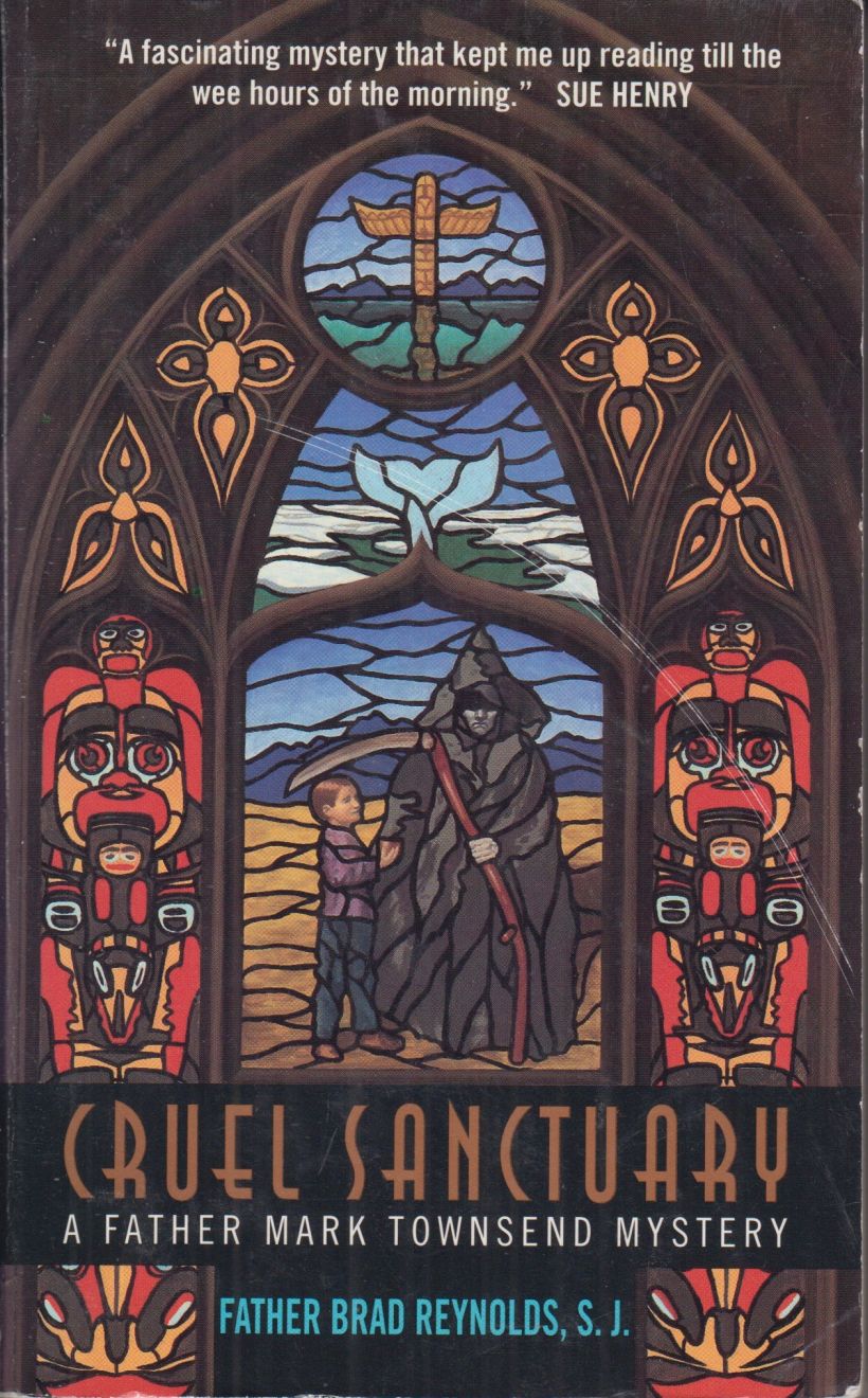 Cruel Sanctuary, Volume 3 (Father Mark Townsend) by Reynolds, Brad ...