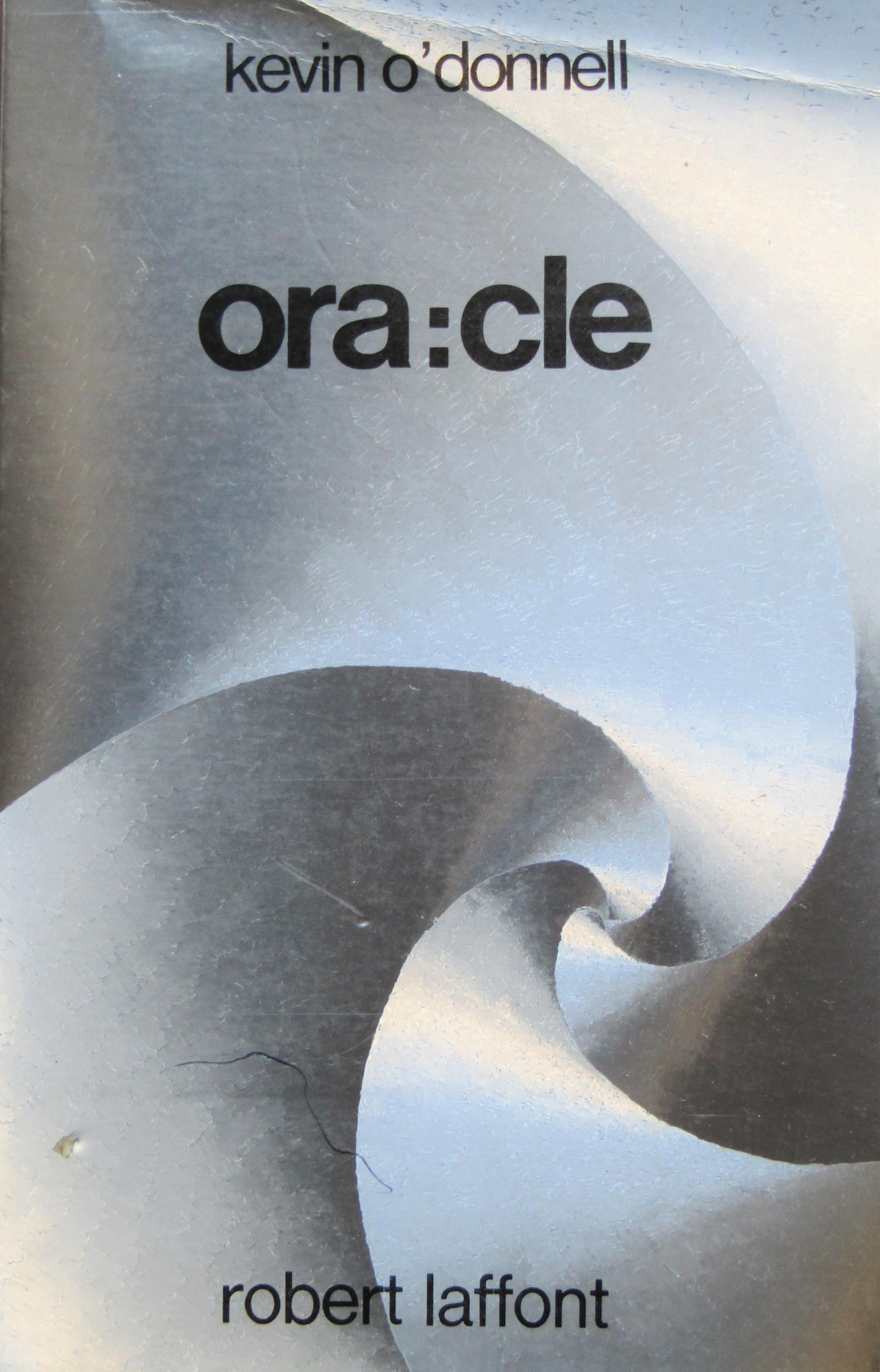 Ora:cle by Kevin O'DONNELL: Bon Couverture souple (1986) Dédicacé par l ...
