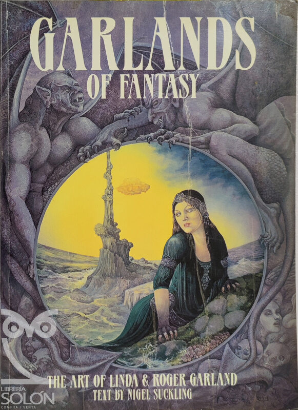 Garlands of Fantasy. The Art of Linda & Roger Garland by Nigel Suckling ...