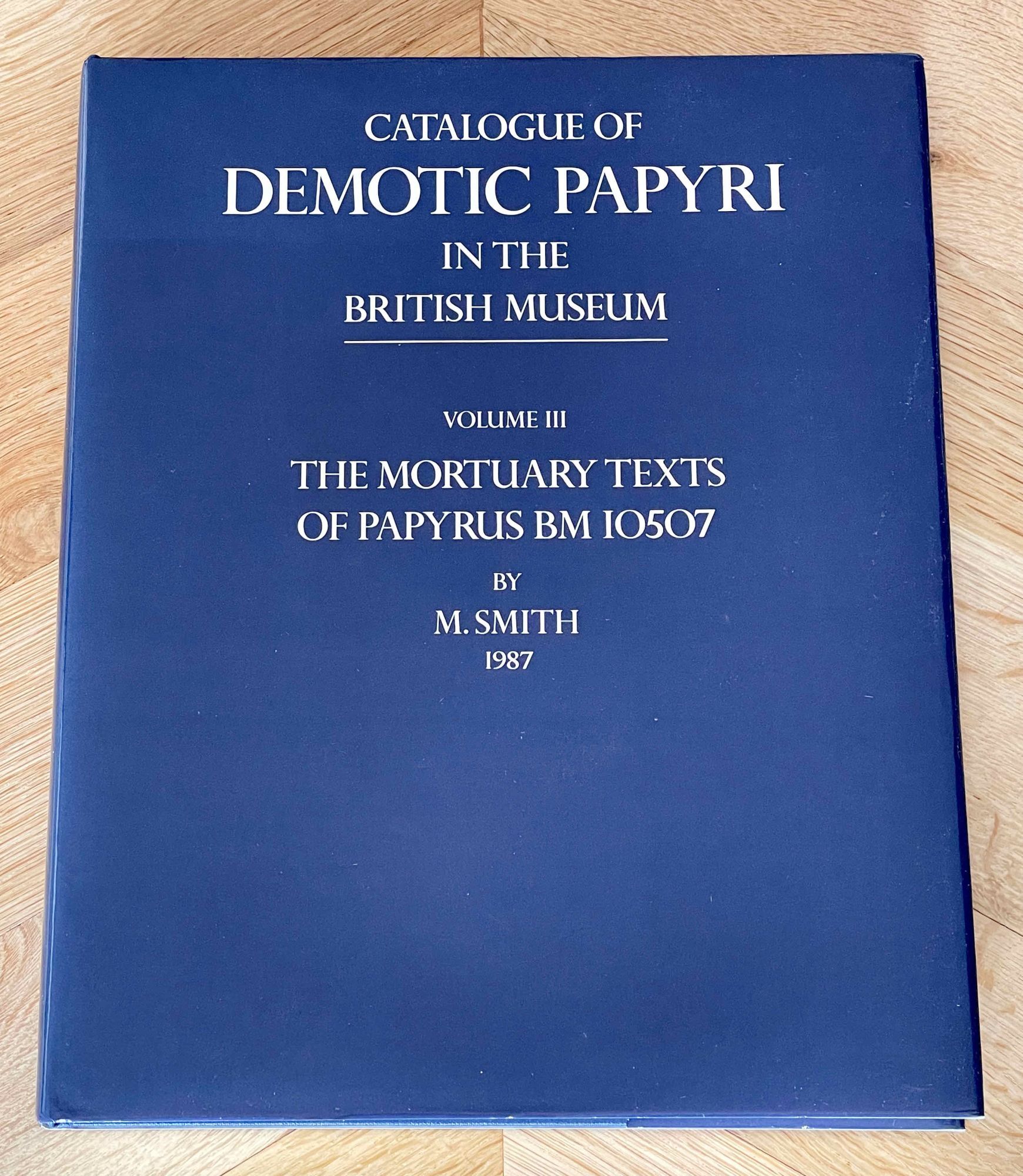 Catalogue of Demotic Papyri in the British Museum. Vol. III: The ...