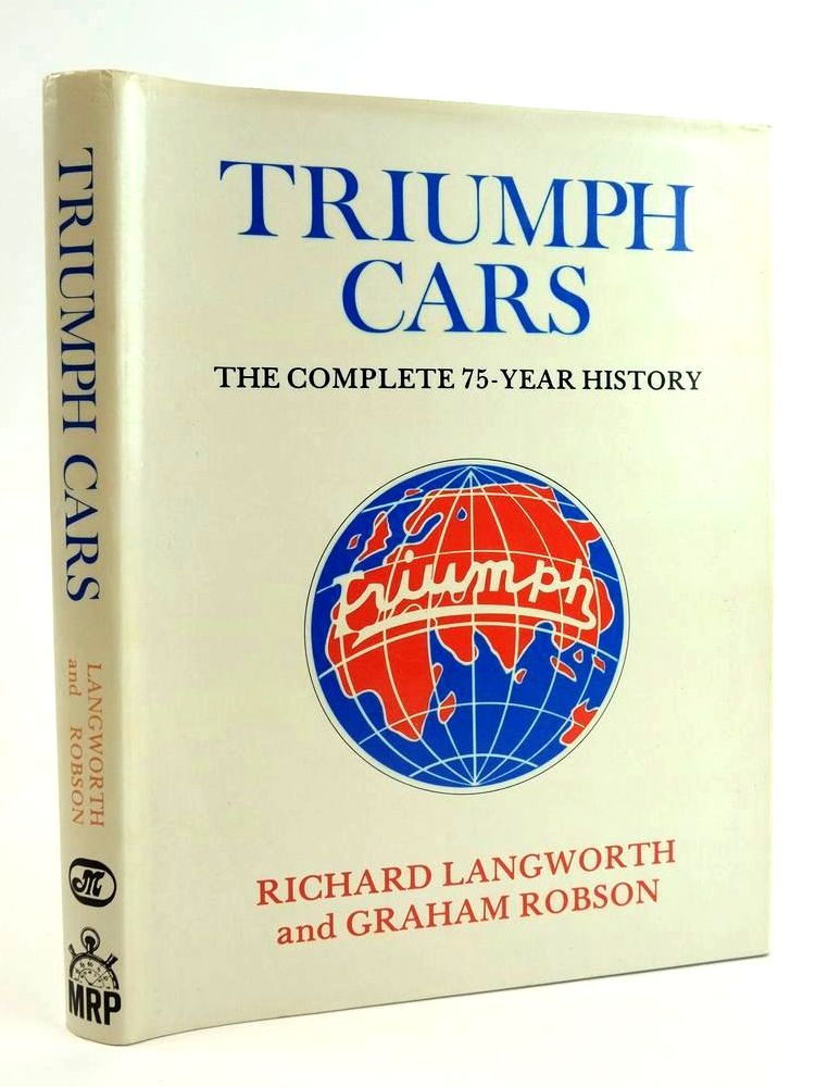 TRIUMPH CARS THE COMPLETE 75 YEAR HISTORY by Langworth, Richard ...