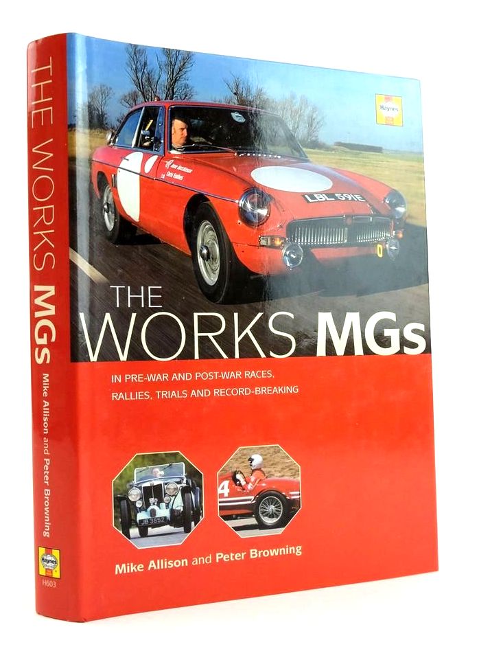 THE WORKS MGS by Allison, Mike & Browning, Peter: Fine Hardback (2000 ...