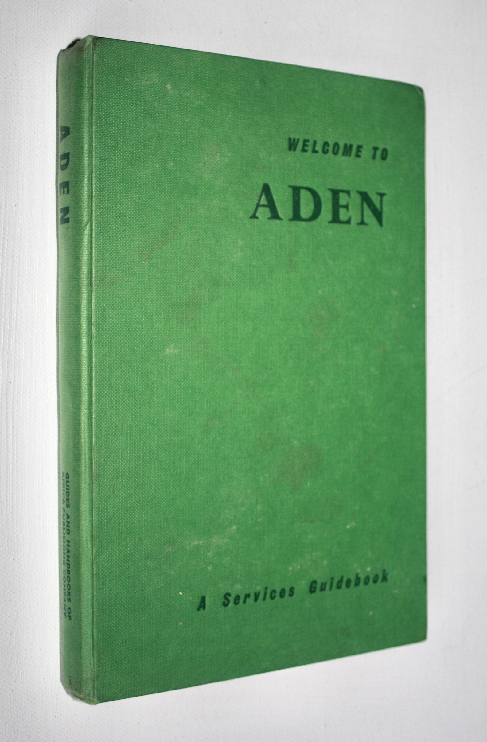 Welcome to Aden - A Services Guidebook by Staff of Guides and Handbooks ...