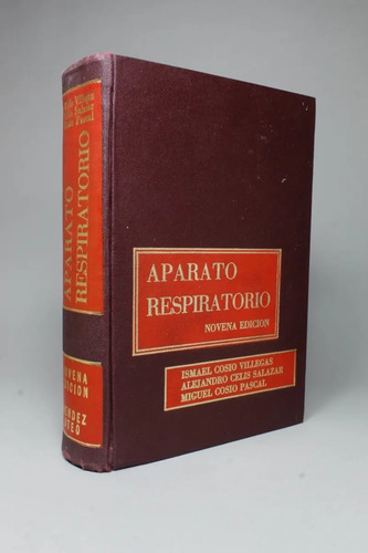 Aparato Respiratorio Novena Edición Tapa Dura 1975 Ab5 by Ismael Cosio ...