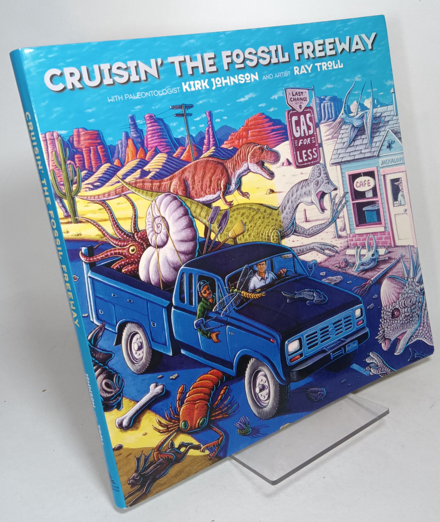 Cruisin' the Fossil Freeway: An Epoch Tale of a Scientist and an Artist ...