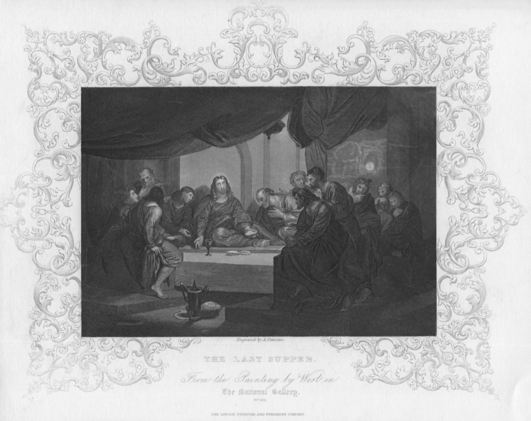 THE LAST SUPPER,From the original painting by West in the National ...