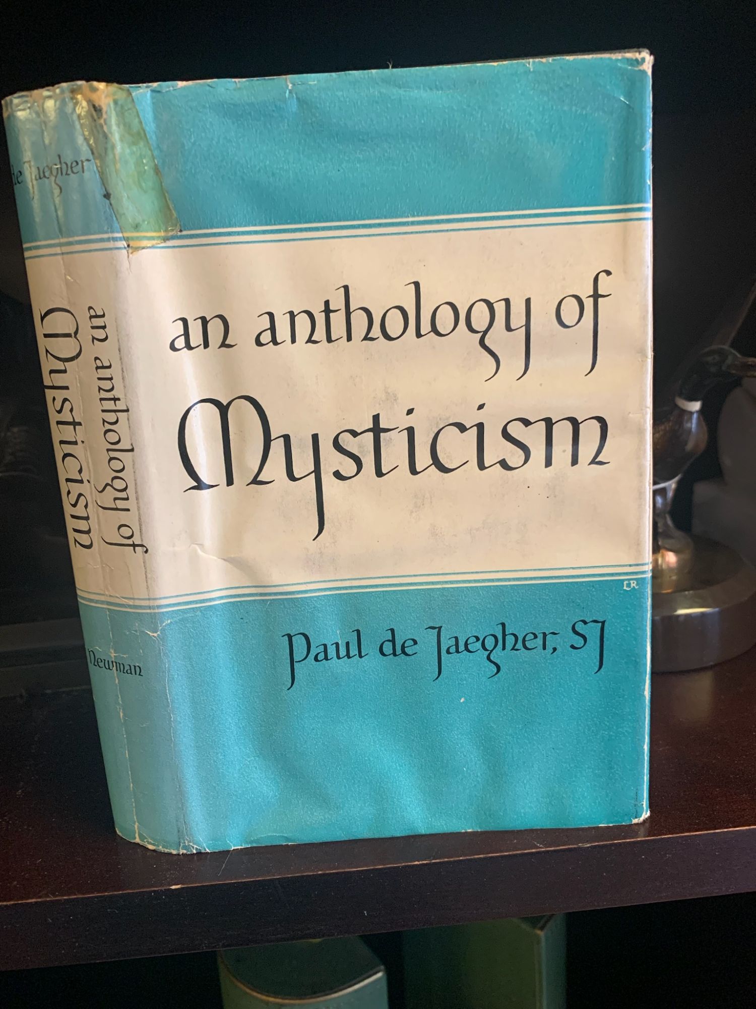 AN ANTHOLOGY OF MYSTICISM by Paul de Jaegher, ed: Fair Hardcover (1950 ...