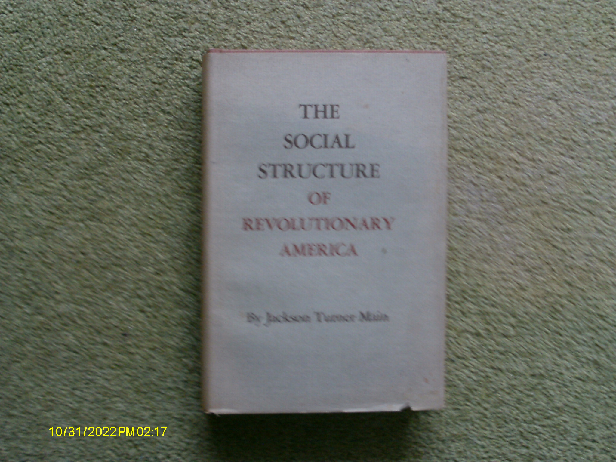 The Social Structure of REvolutionary America by Jackson Turner Main ...