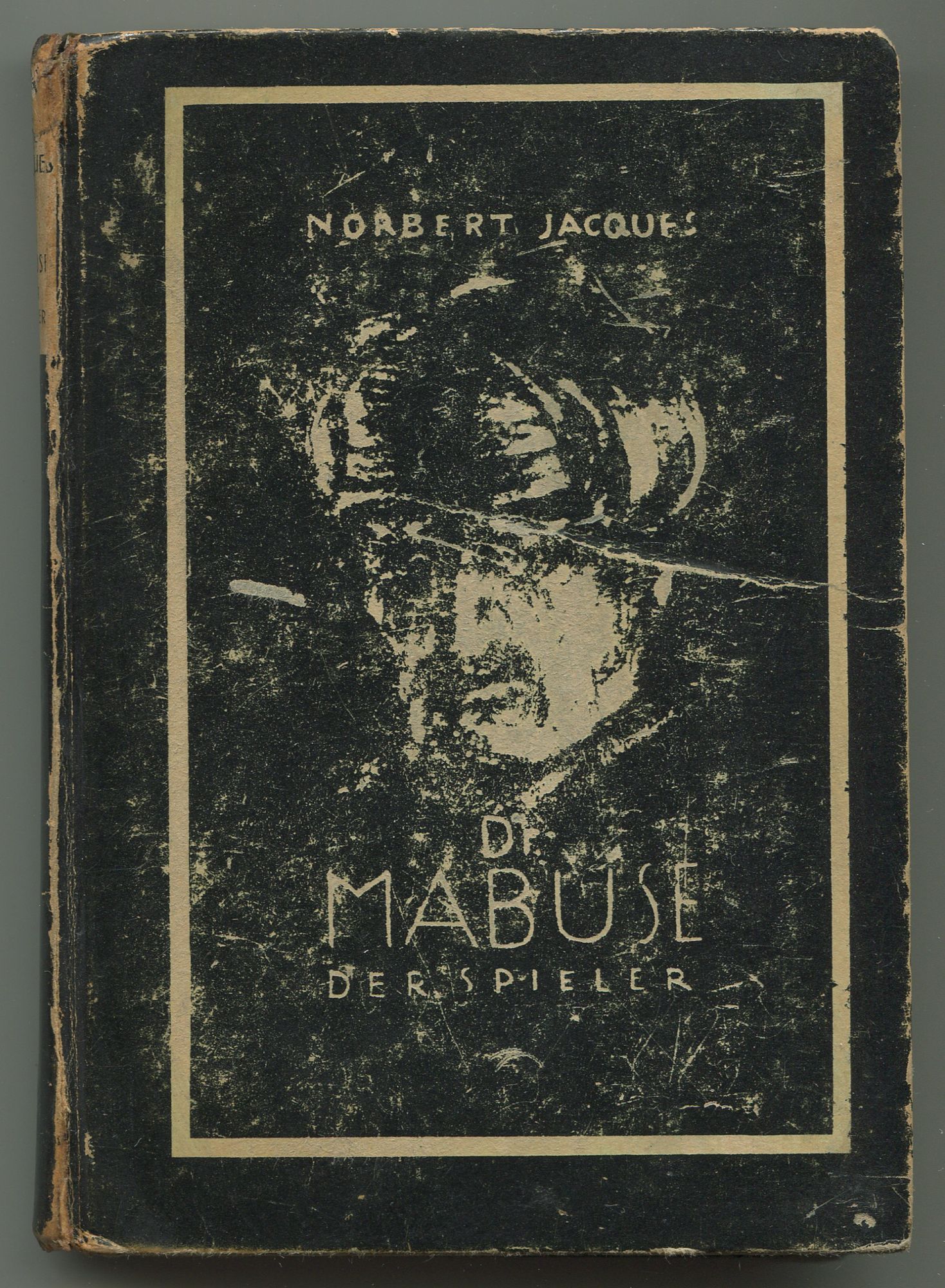 Dr. Mabuse der Spieler von JACQUES, Norbert: Very Good Hardcover (1920 ...
