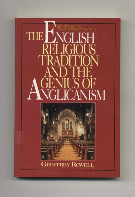 The English Religious Tradition and the Genius of Anglicanism - 1st ...