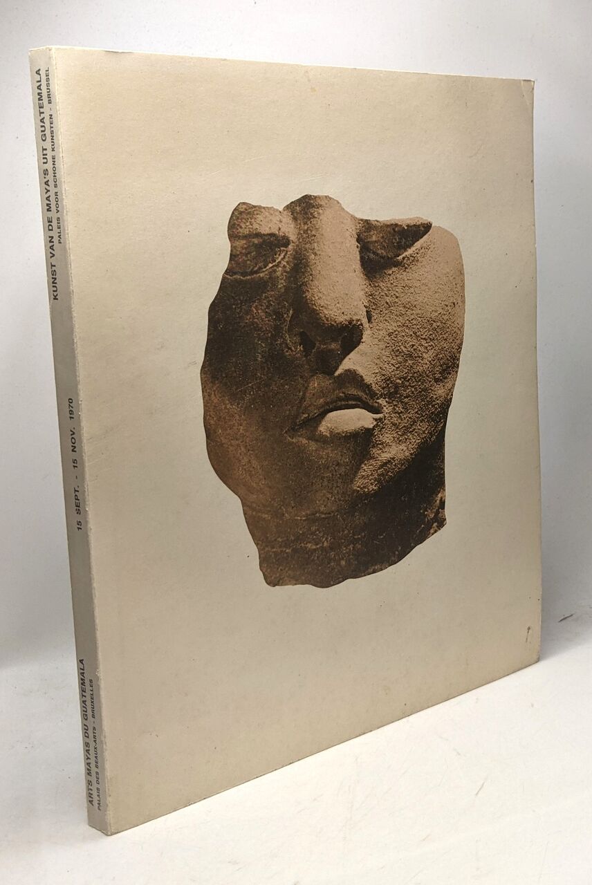 Arts Mayas du Guatemala - Palais des beaux-arts 15 sept. - 15 nov. 1970 ...