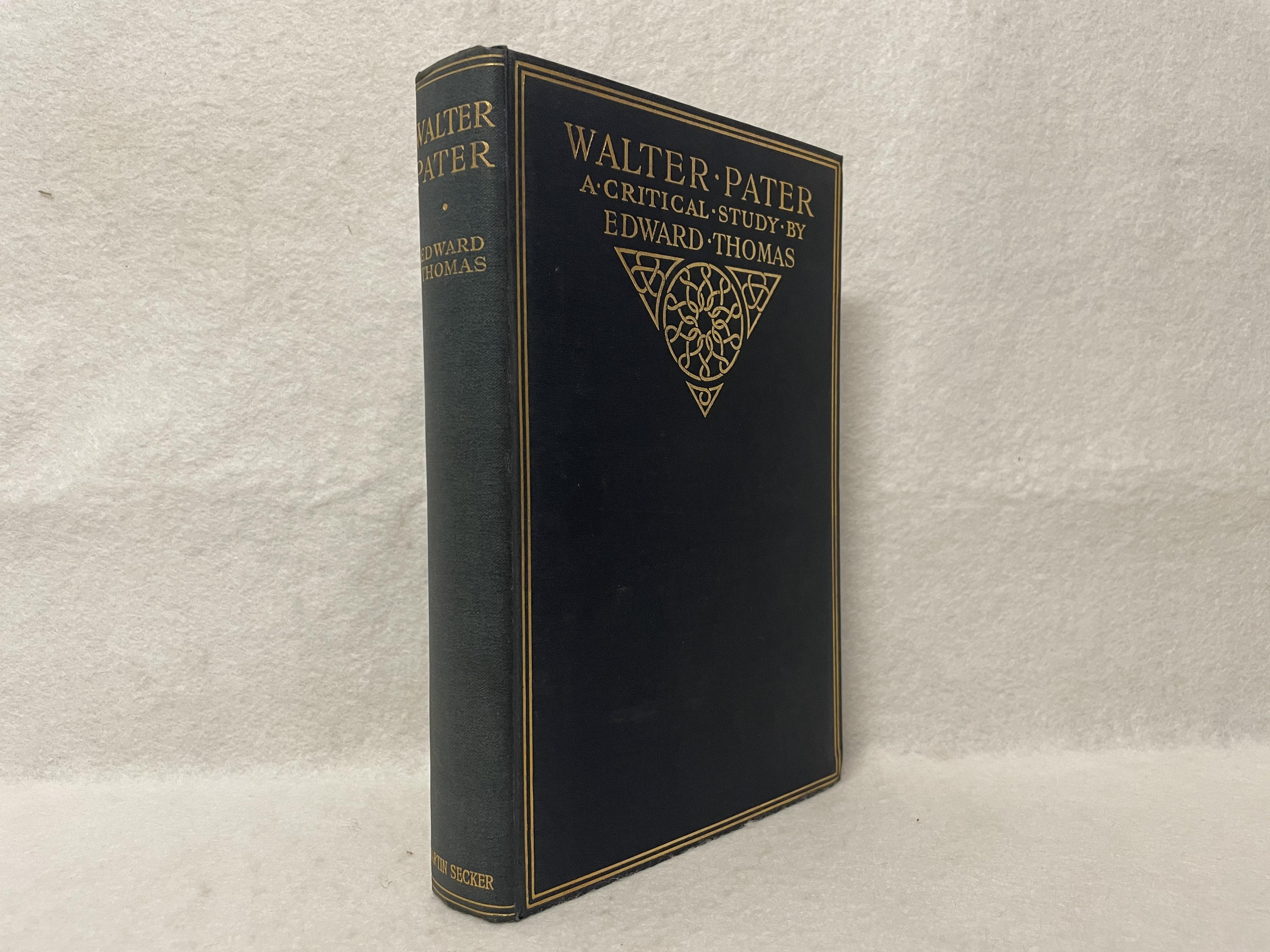 Walter Pater: A Critical Study by THOMAS, Edward: Very Good+ Hardback ...