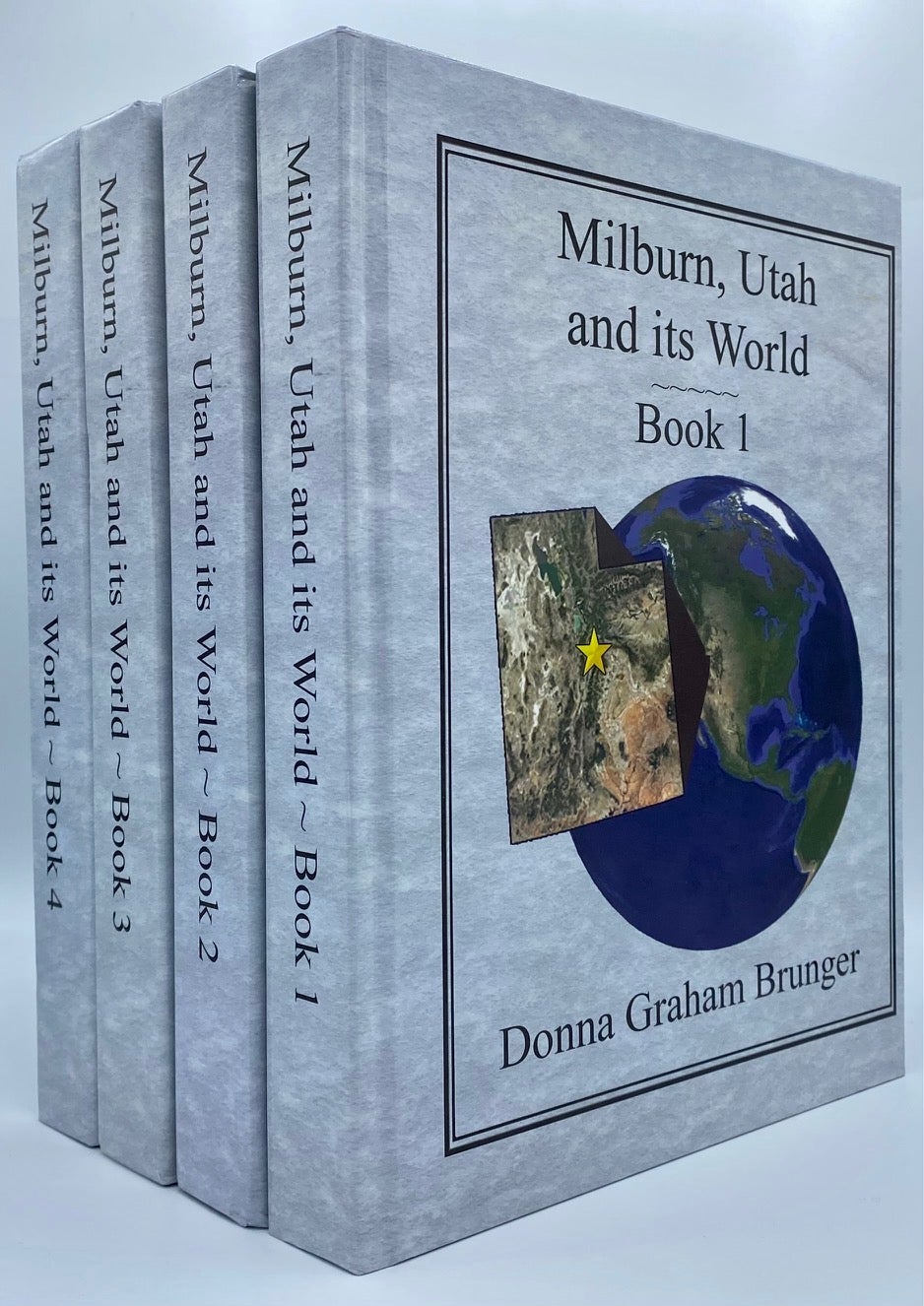 Milburn, Utah and its World by Brunger, Donna Graham: (2016) First ...