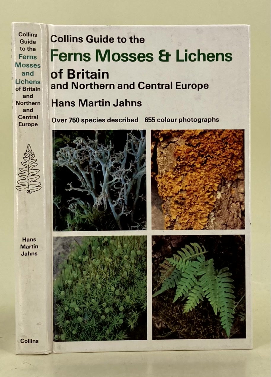Collins Guide to the Ferns, Mosses and Lichens of Britain and North and ...
