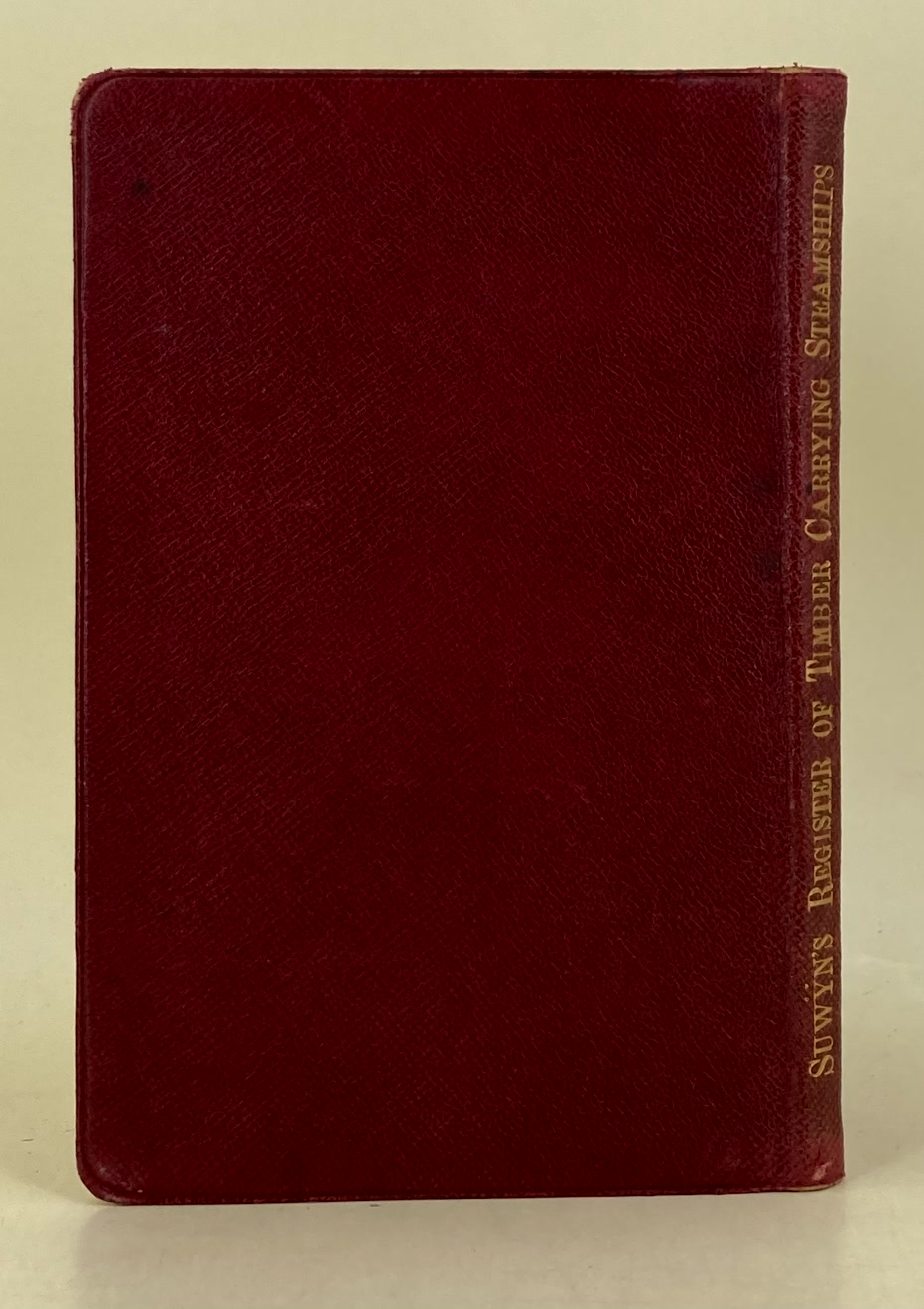 Suwyns' Register of Timber Carrying Steamships by Suwyns, Edward J ...