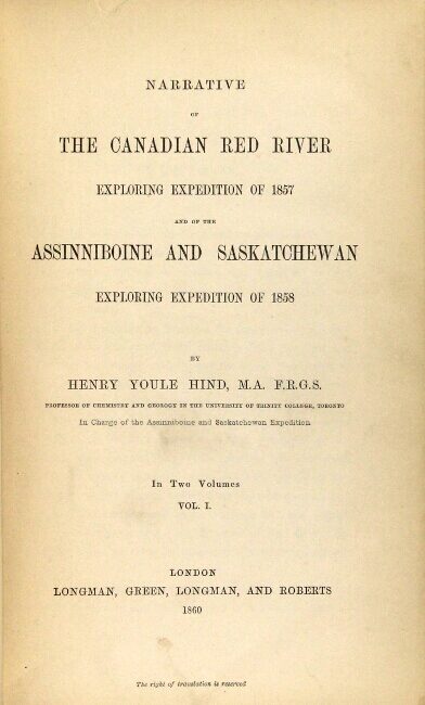 Narrative of the Canadian Red River exploring expedition of 1857 and of ...