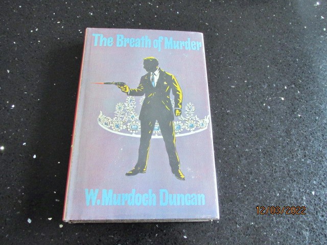 The Breath of Murder First Edition Hardback in Dustjacket by Duncan, W ...
