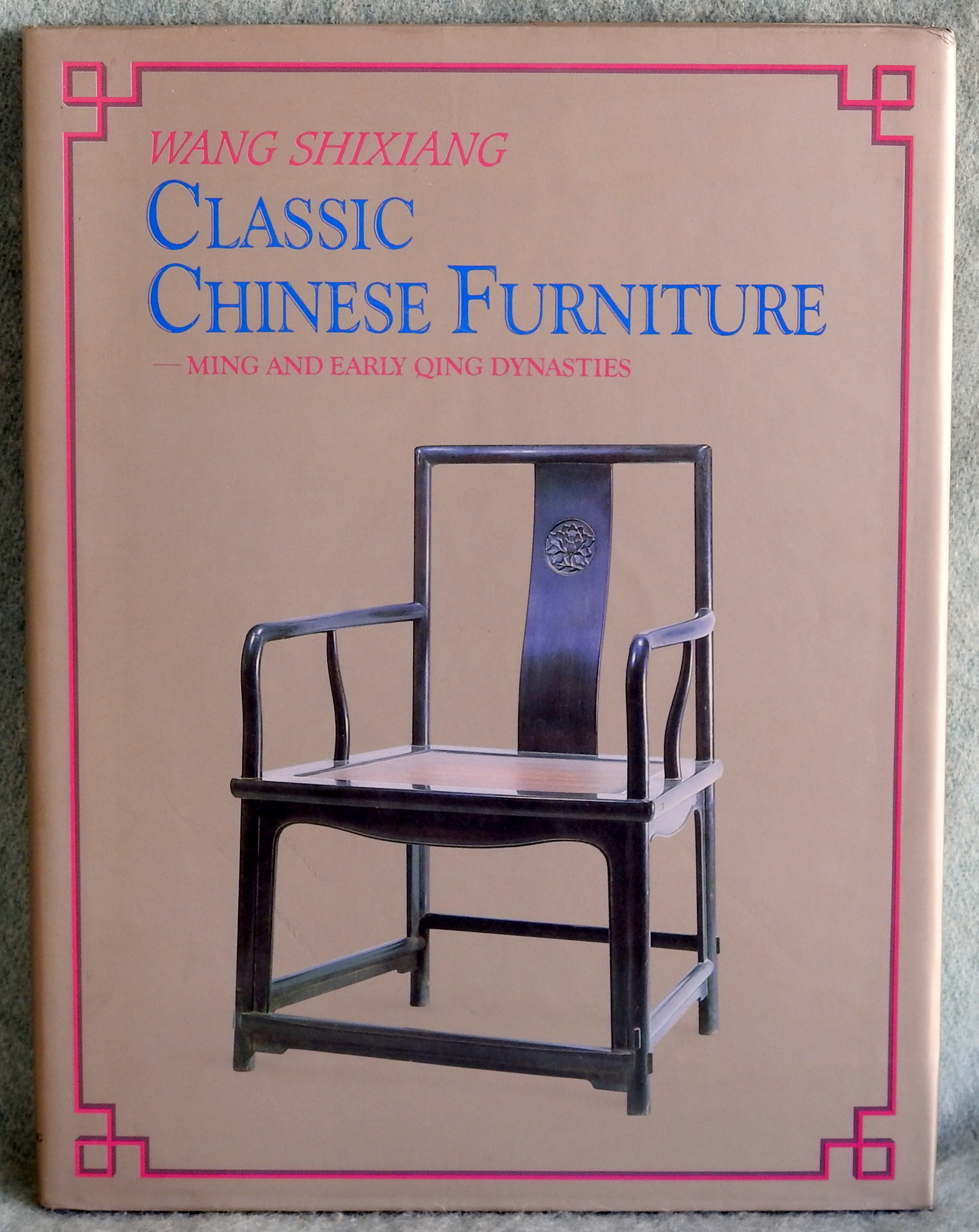 Classic Chinese Furniture: Ming and Early Qing Dynasties by Lovell, Hin ...
