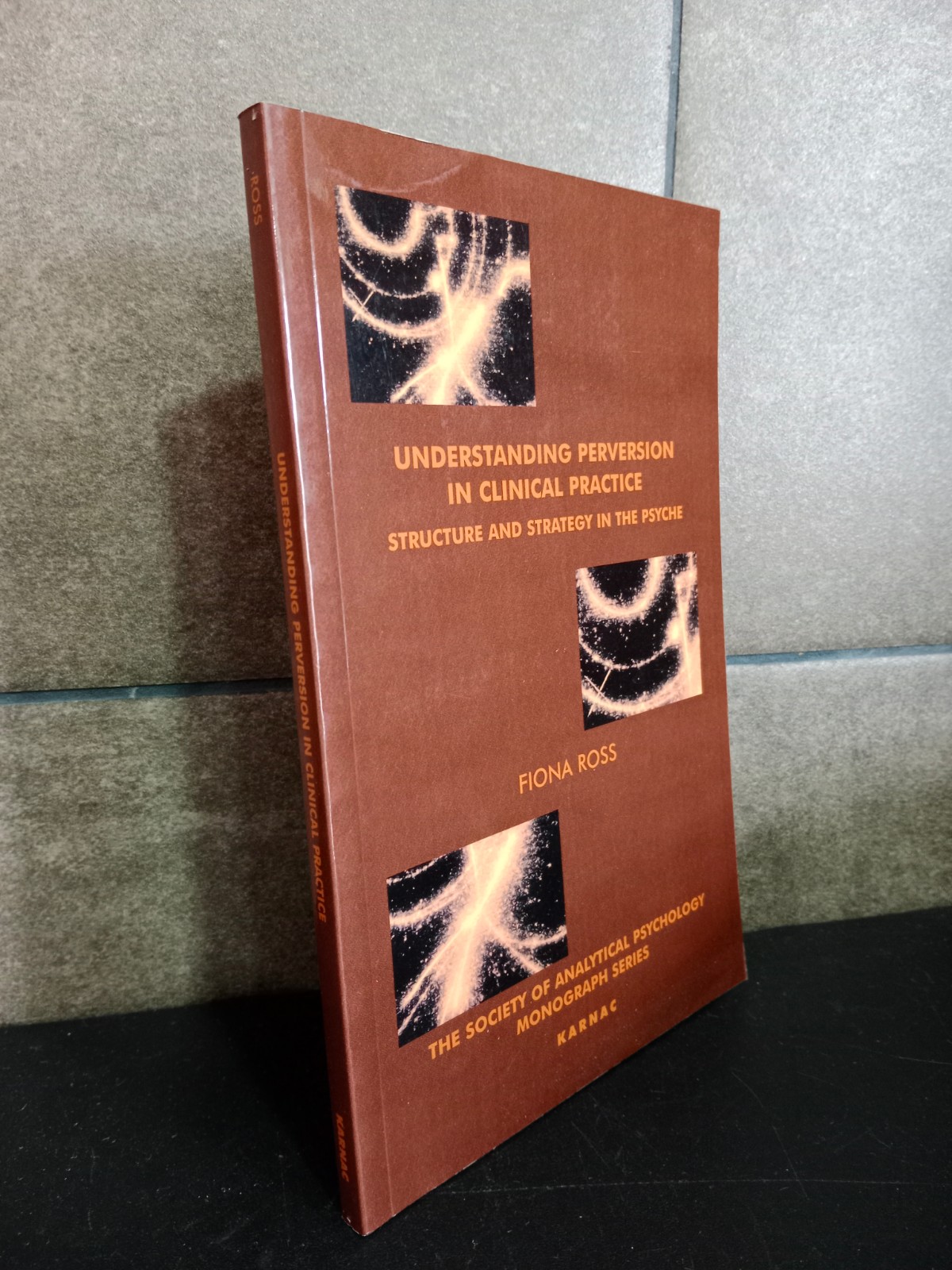 Inglés. Fiona Ross. Understanding Perversion in Clinical Practice ...