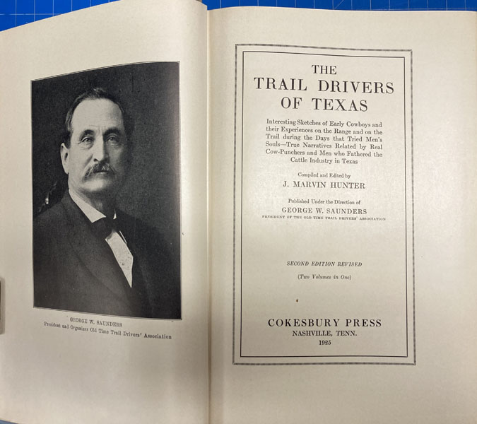 THE TRAIL DRIVERS OF TEXAS, INTERESTING SKETCHES OF EARLY COWBOYS AND ...