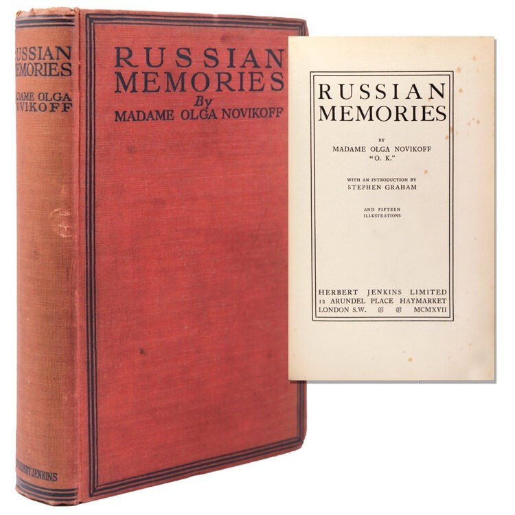 RUSSIAN MEMORIES by Madame Olga Novikoff/ "O. K." With an Introduction ...