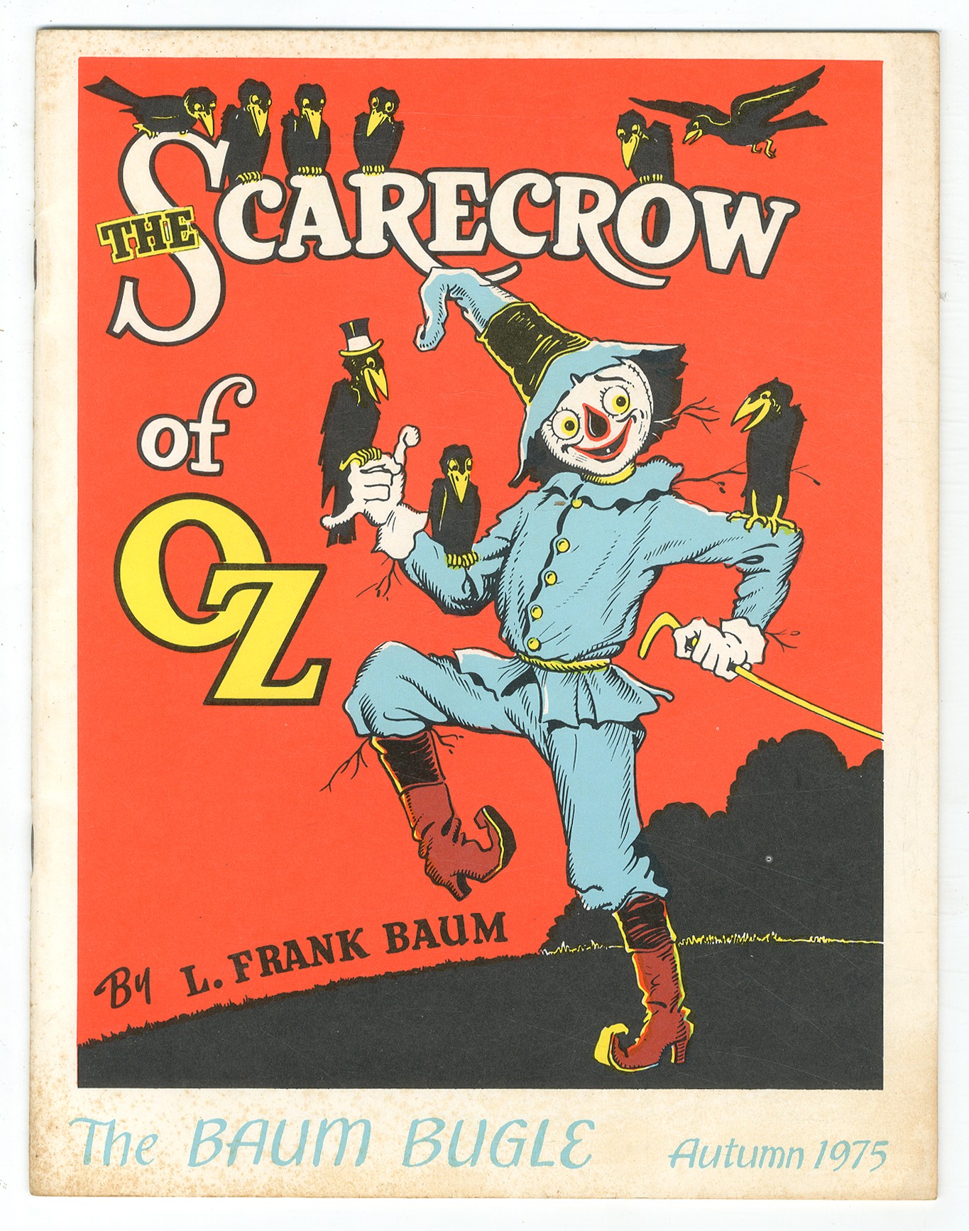 The Baum Bugle: The Scarecrow of Oz - Volume 19, Number 2 (Whole Number ...