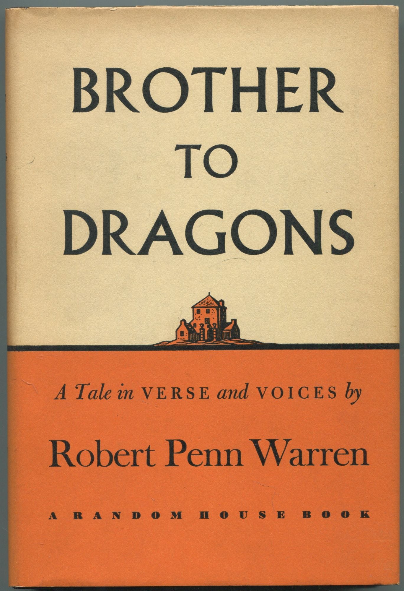 Brother to Dragons: A Tale in Verse and Voices von WARREN, Robert Penn ...