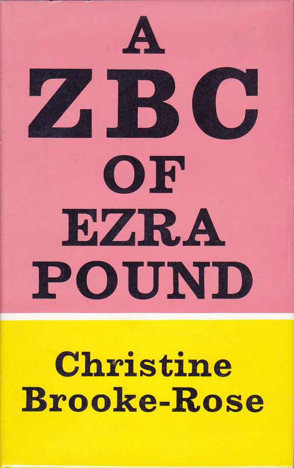 A ZBC of Ezra Pound by Brooke-Rose, Christine: Fine Hardcover/Hardback ...