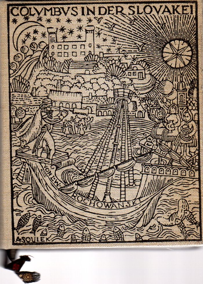 Columbus in der Slovakei. by Rochowanski, L(eopold) W(olfgang).: (1936 ...