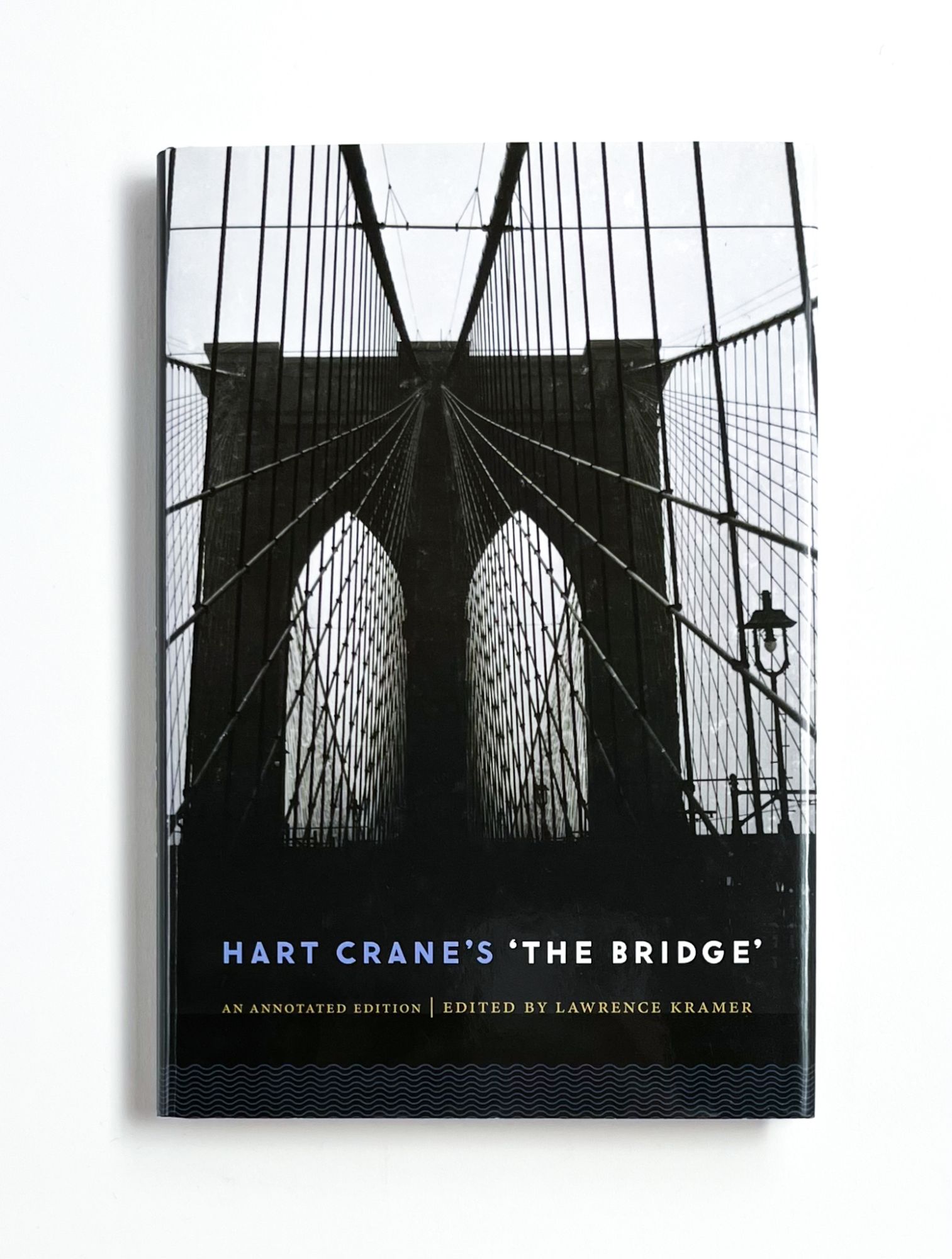 HART CRANE'S THE BRIDGE: An Annotated Edition by Crane, Hart; Kramer ...