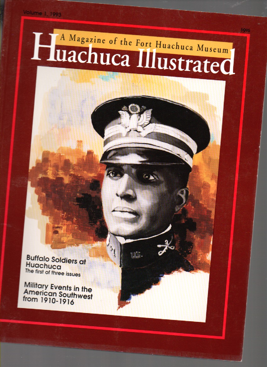Huachuca Illustrated : a Magazine of the Fort Huachuca Museum. Buffalo ...