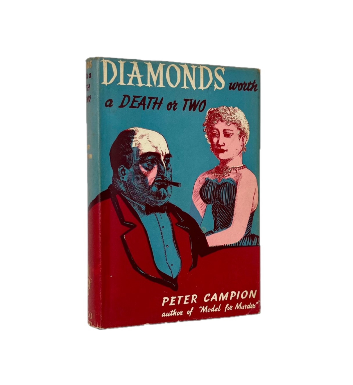 Diamonds Worth a Death or Two by Peter Campion: Fine Hardcover (1955 ...