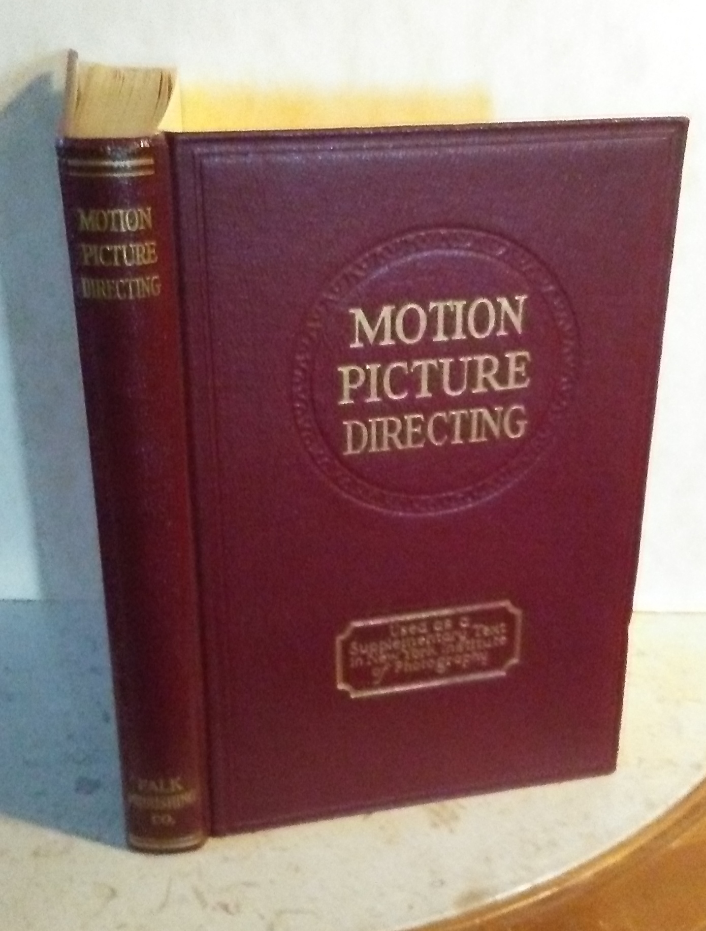 Motion Picture Directing: The Facts and Theories of the Newest Art by ...