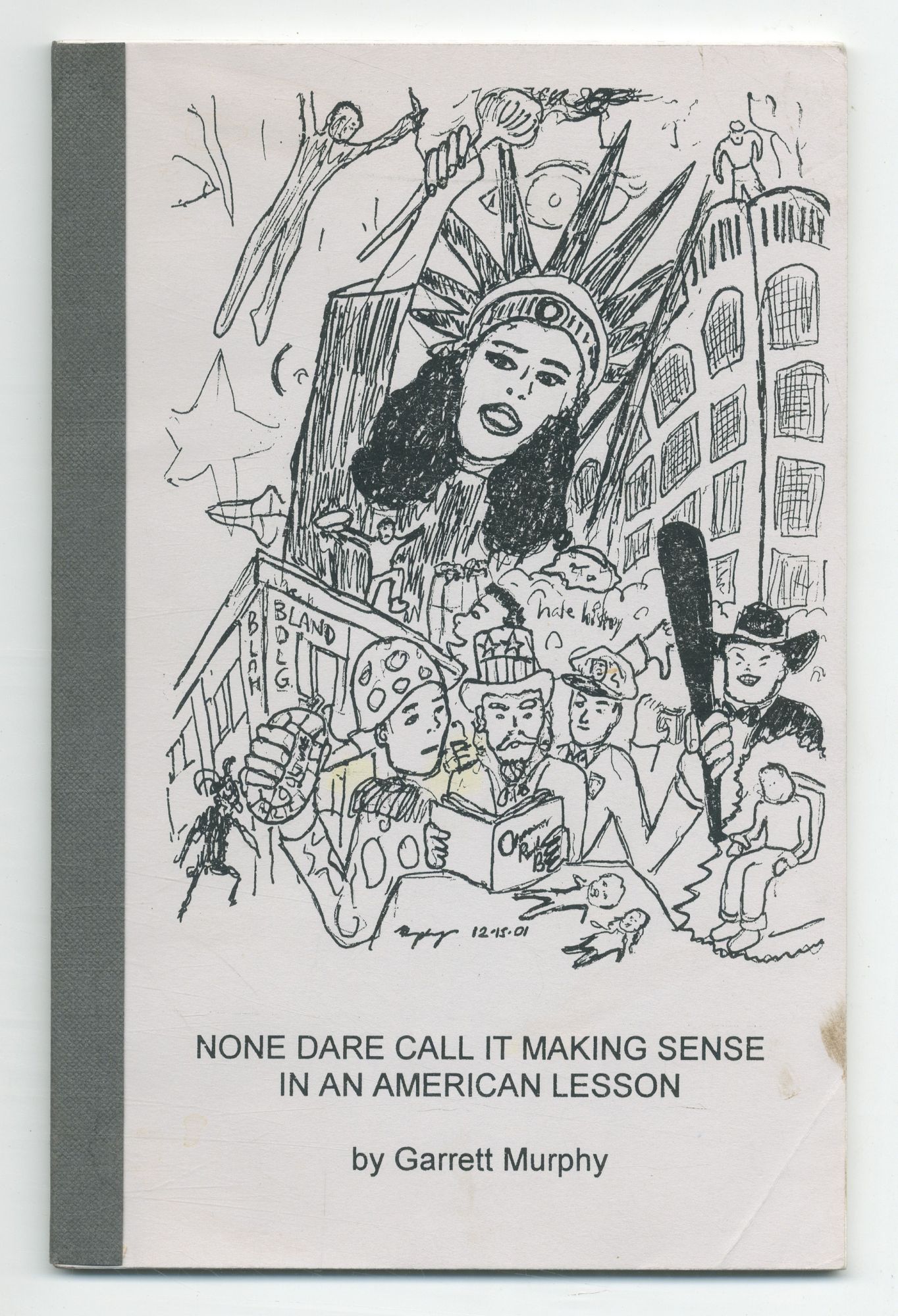 None Dare Call It Making Sense in an American Lesson by MURPHY, Garrett ...