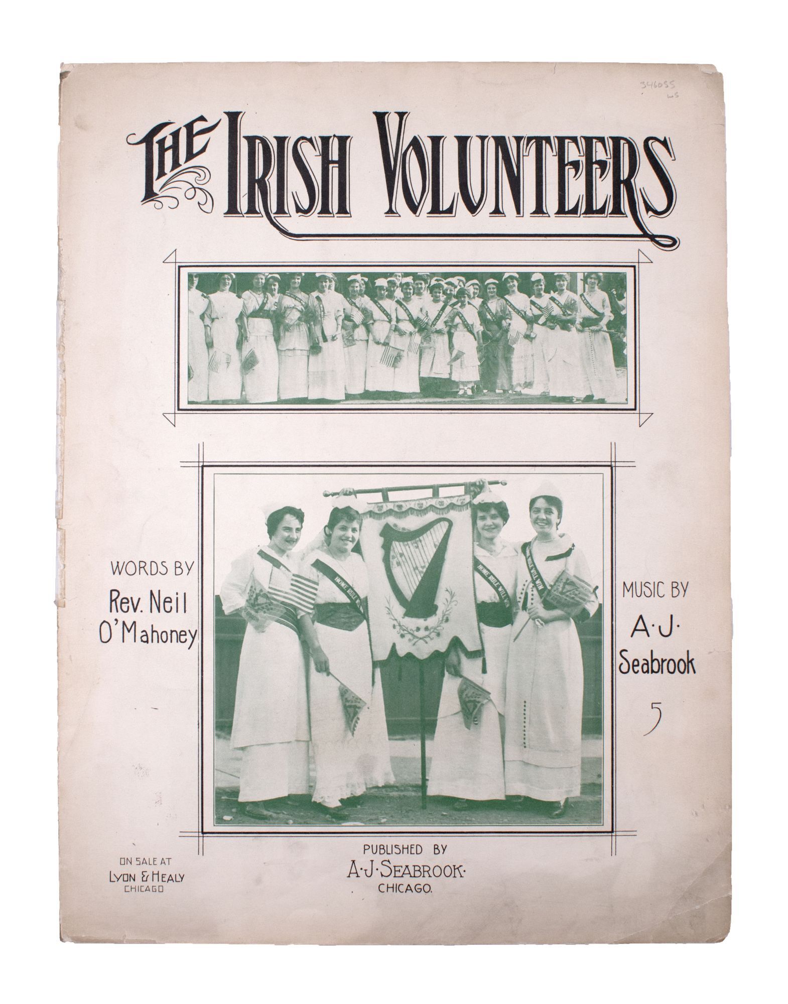 The Irish Volunteers. Words by Rev. Neil O'Mahoney. Music by A. J ...