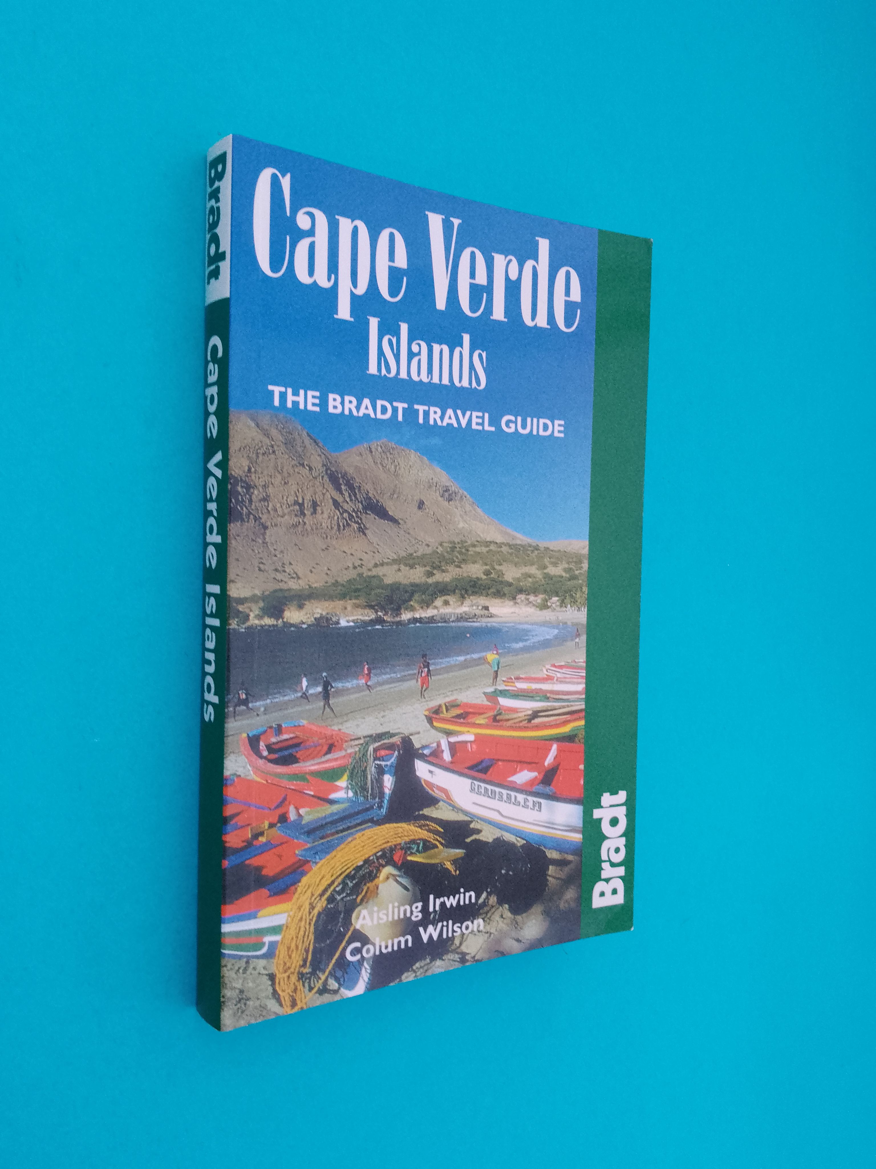 Cape Verde Islands: The Bradt Travel Guide by Aisling Irwin & Colum ...
