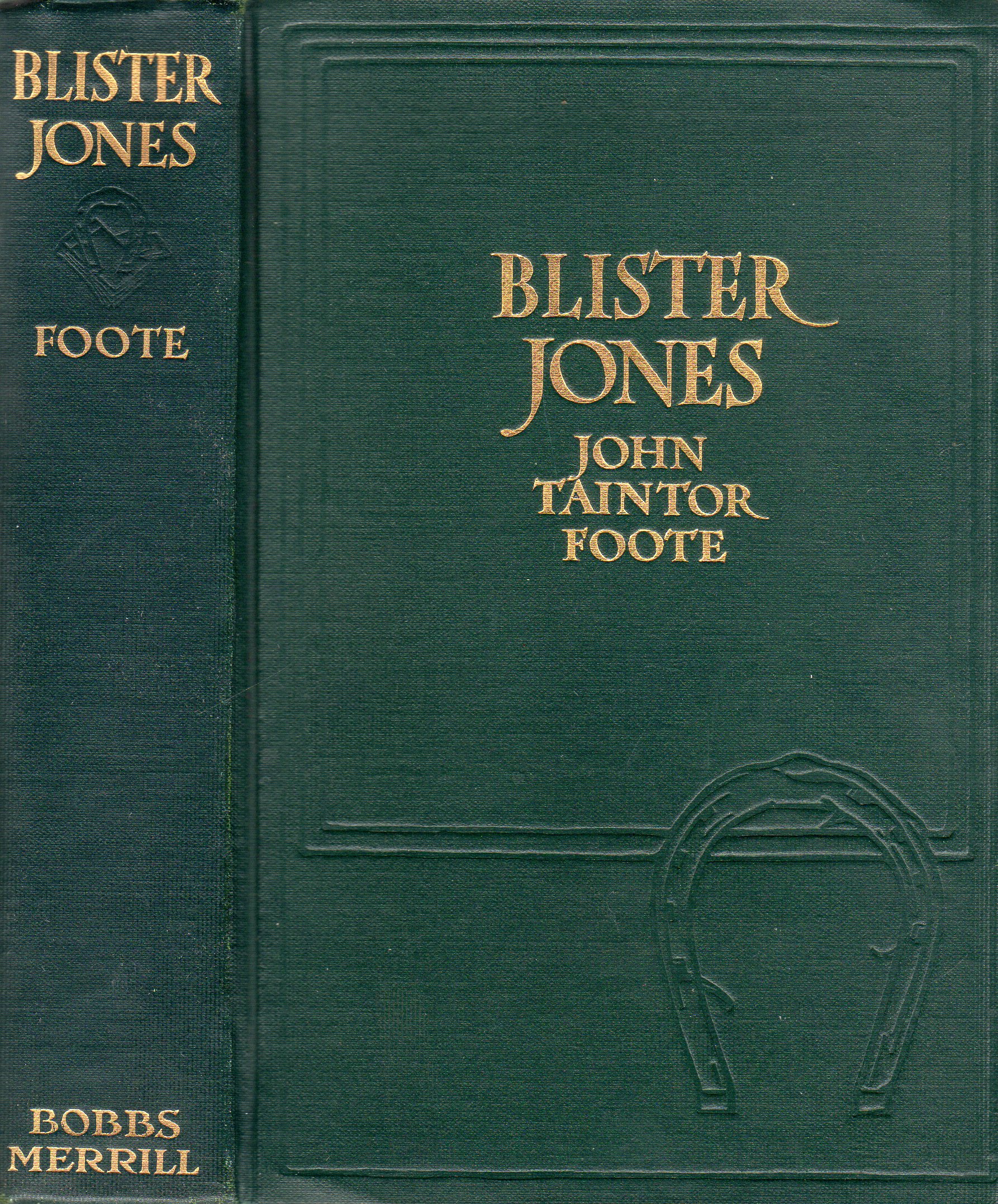 Blister Jones by Foote, John Taintor: Very Good Hardcover (1913) 1st ...