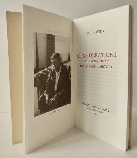 CONSIDERATIONS SUR L'ASSASSINAT DE GERARD LEBOVICI. by DEBORD (Guy ...